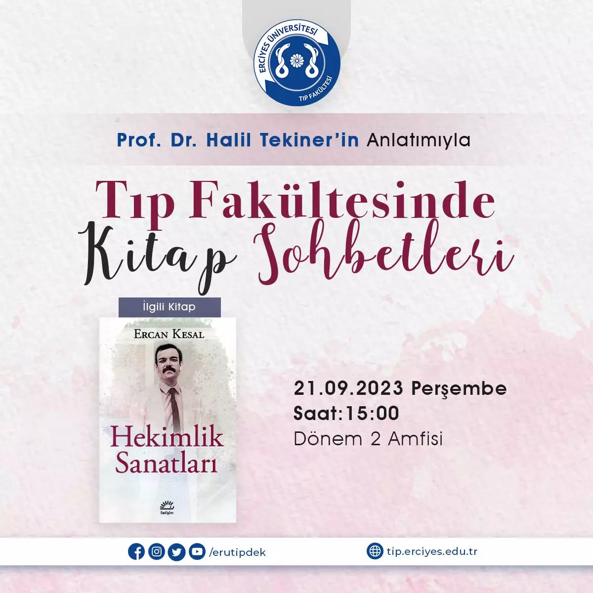 Tıp Fakültesinde Kitap Sohbetleri Prof. Dr. Halil Tekiner